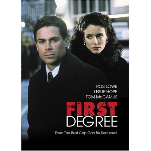 Amazon.com: First Degree : Rob Lowe, Leslie Hope, Tom McCamus, Jeff ...