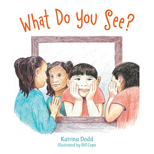 Amazon.com: What Do You See? eBook : Dodd, Katrina, Cope, Bill: Kindle ...