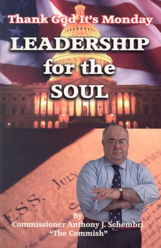 Leadership for the Soul: Thank God Its Monday: Commissioner Anthony J ...