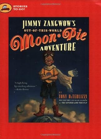 Jimmy Zangwow's Out-of-This-World Moon-Pie Adventure (Stories to Go ...