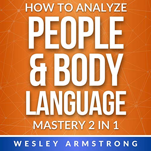 Amazon.com: How to Read Body Language: Secrets to Analyzing & Speed Reading People Like a Book ...
