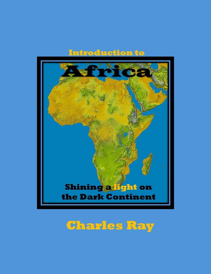 Introduction to Africa: Shining a Light on the Dark Continent - Kindle ...