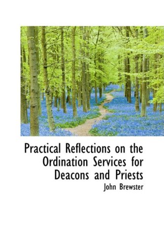 Amazon.com: Practical Reflections on the Ordination Services for ...