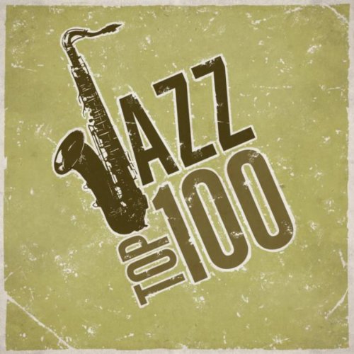 Amazon MusicでVARIOUS ARTISTSのJazz Top 100を再生する