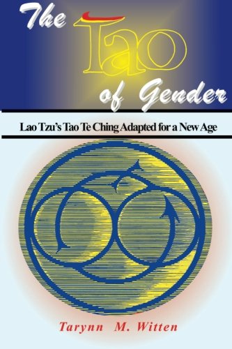 The Tao of Gender: Witten, Tarynn: 9780893343545: Amazon.com: Books