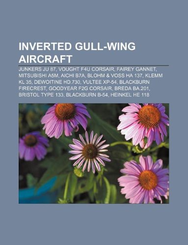 Inverted gull-wing aircraft: Junkers Ju 87, Vought F4U Corsair, Fairey ...