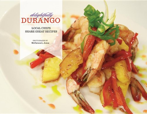 Delightfully Durango: Durango Menu.com: 9781887805346: Amazon.com: Books