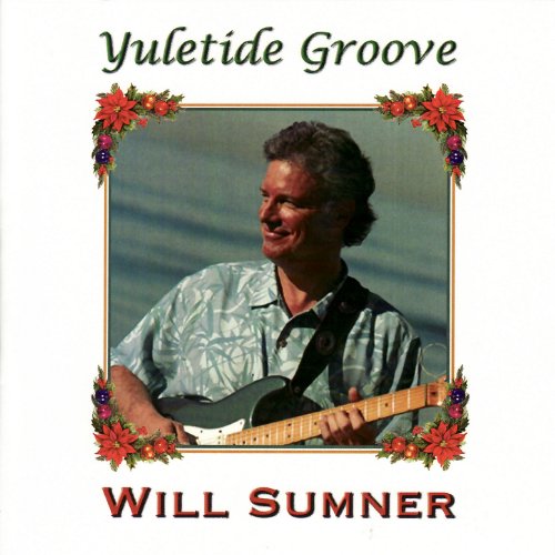 Play Yuletide Groove by Will Sumner on Amazon Music