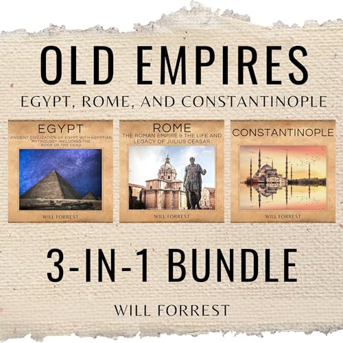 Old Empires 3-in-1 Bundle: Egypt, Rome, and Constantinople, Three Great ...