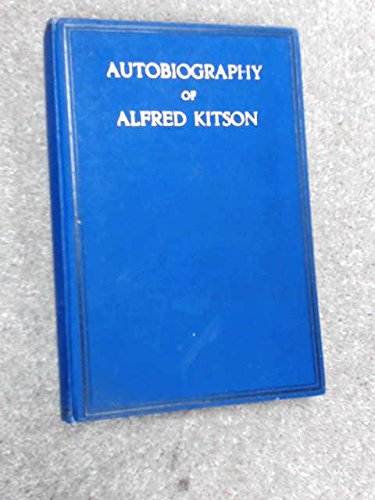 Autobiography of Alfred Kitson: Alfred Kitson: Amazon.com: Books