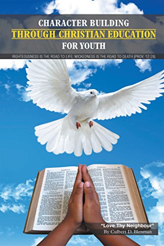 Character Building Through Christian Education for Youth: Lessons on ...