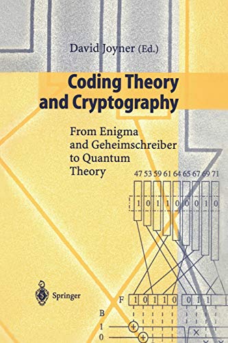 Coding Theory and Cryptography: From Enigma and Geheimschreiber to Quantum Theory | Amazon price ...