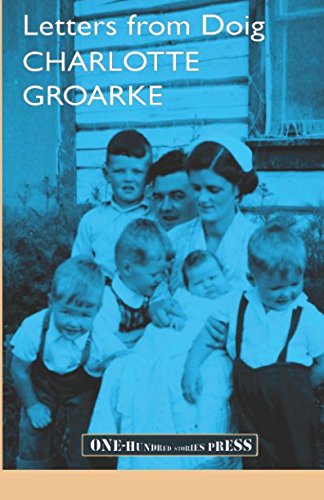 Letters from Doig: Letters to My Dear Ones in Ireland, 1955-1958 (The ...