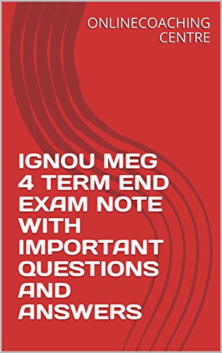 IGNOU MEG 4 TERM END EXAM NOTE WITH IMPORTANT QUESTIONS AND ANSWERS ...