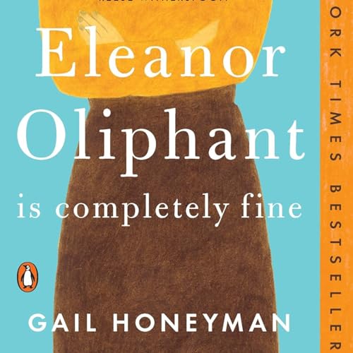Amazon.com: Eleanor Oliphant Is Completely Fine: Reese's Book Club: A ...
