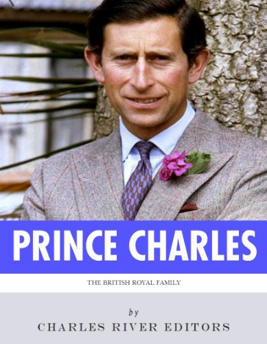 Amazon.com: The British Royal Family: The Life of Charles, Prince of ...