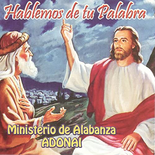Amazon Music UnlimitedでMinisterio Musical AdonaiのHablemos De Tu Palabraを