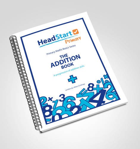 The Addition Book: A Progression of Addition Skills: 4 (Primary Maths ...