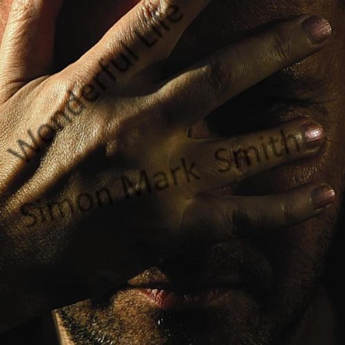 Play Wonderful Life by Simon Mark Smith on Amazon Music