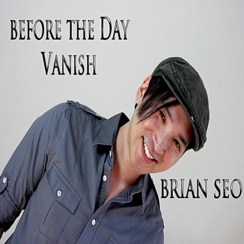 Amazon.com: Before the Day Vanish : Brian Seo: Digital Music