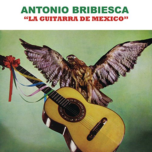 Play La Guitarra de México by Antonio Bribiesca on Amazon Music