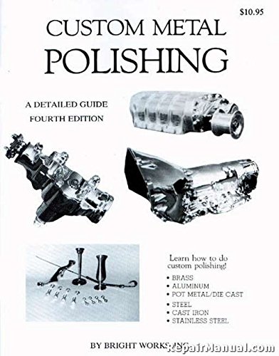 CUSMP Custom Metal Polishing Manual - Polish like the Pros: by Author ...