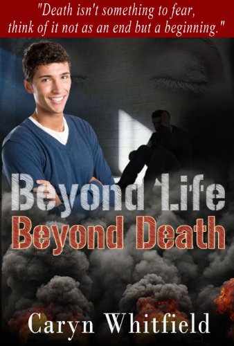 Beyond Life Beyond Death - Kindle edition by Whitfield, Caryn. Mystery ...