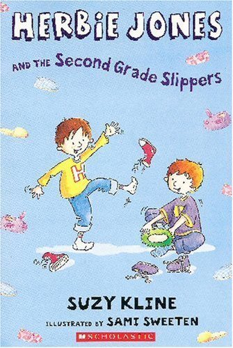 Herbie Jones and the Second Grade Slippers: Kline, Suzy: 9780545038850 ...