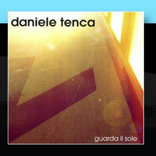 Daniele Tenca - Guarda Il Sole - Amazon.com Music