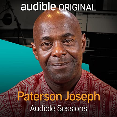 Paterson Joseph: Audible Sessions: FREE Exclusive Interview (Audio ...