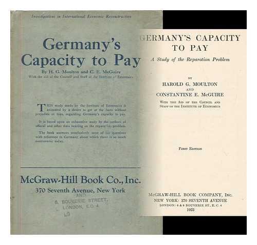 Germany's Capacity to Pay: A Study of the Reparation Problem.: Moulton ...