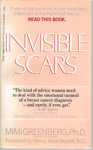 Invisible Scars: A Guide to Coping With the Emotional Impact of Breast ...