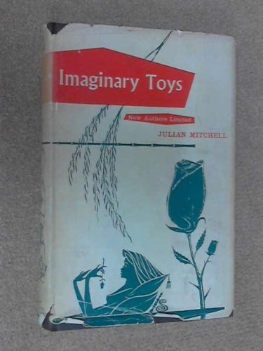 Imaginary toys: Amazon.co.uk: Mitchell, Julian: Books