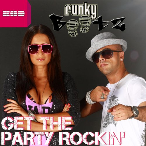 Amazon.com: Get The Party Rockin' : Funky Bootz: Digital Music