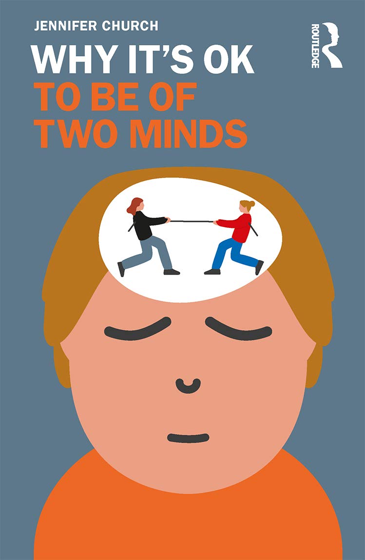 Why It's OK to Be of Two Minds: Church, Jennifer: 9780367898625: Amazon ...