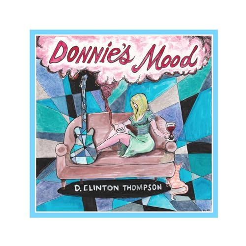 Play Donnie's Mood by D. Clinton Thompson on Amazon Music