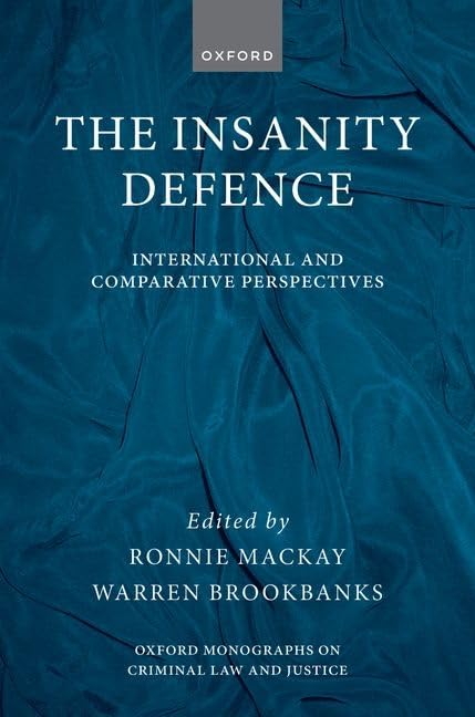 The Insanity Defence: International and Comparative Perspectives ...