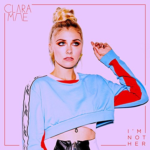 Play I'm Not Her by Clara Mae on Amazon Music