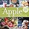 The Apple Cookbook, 3rd Edition: 125 Freshly Picked Recipes: Woodier ...