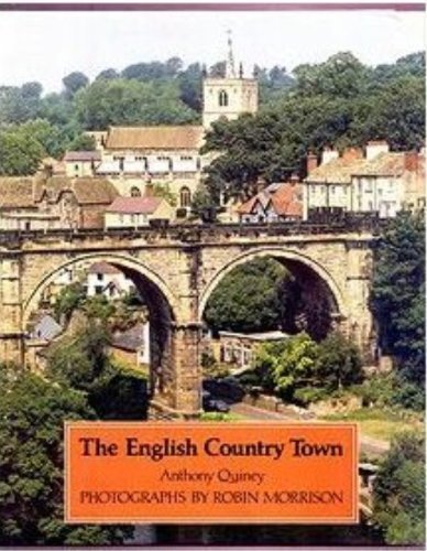 The English Country Town by Anthony Quiney (1987-05-18): Anthony Quiney ...