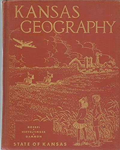 Kansas Geography: Goebel, Anne M., et al: Amazon.com: Books