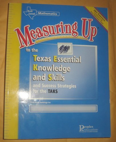 Measuring up to the Texas Essential Knowledge and Skills (Exit Level ...