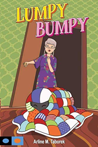 Lumpy Bumpy: Taborek, Arline M.: 9781484835906: Amazon.com: Books