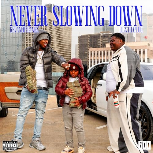 Play Ain't Never Slowing Down by Kevangotbandz & BigXthaPlug on Amazon ...