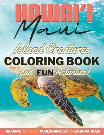 Maui Hawai'i Coloring Book and Fun Activities: Island Creatures ...
