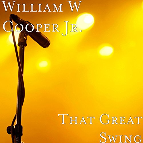 Écouter That Great Swing par William W Cooper, Jr. sur Amazon Music ...