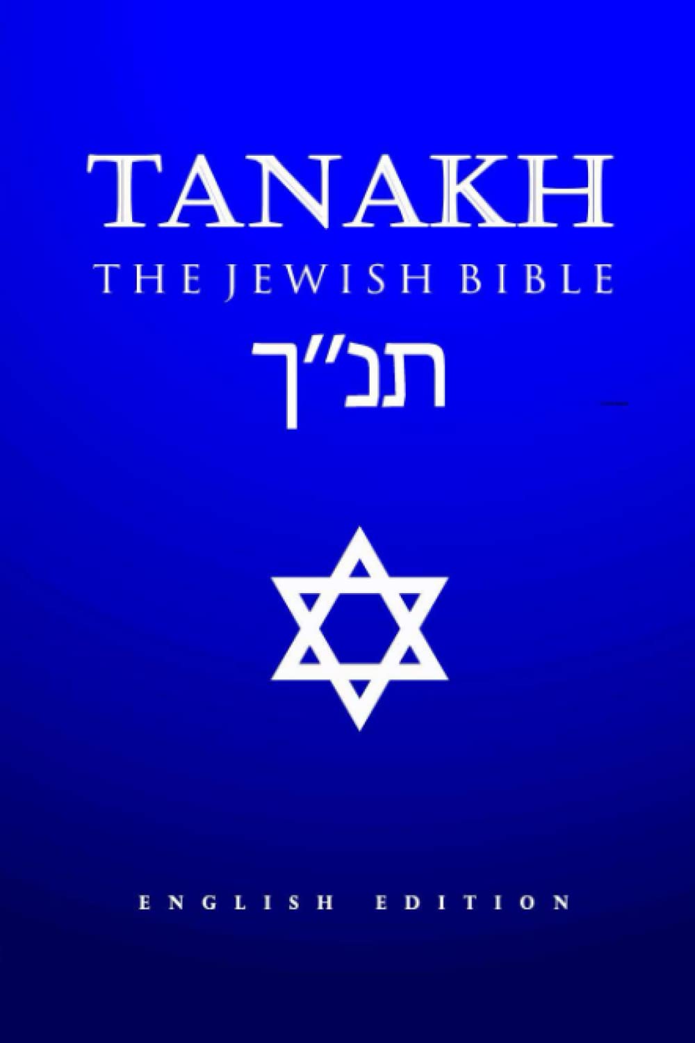 Tanakh תנ׳׳ך The Jewish Bible,The Complete Tanakh (Tanach) in English ...