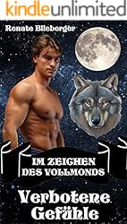 Im Zeichen des Vollmonds - Bezaubernde Versuchung eBook : Blieberger, Renate: Amazon.de: Kindle-Shop