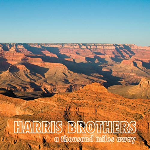 Amazon.co.jp: A Thousand Miles Away : Harris Brothers: Digital Music