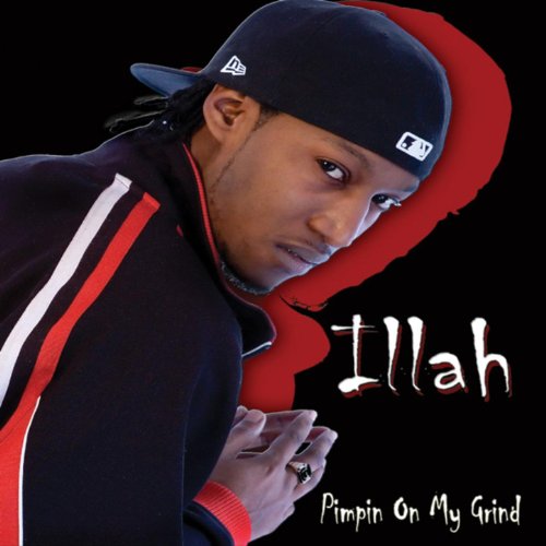 Écouter Pimpin' On My Grind par Illah sur Amazon Music Unlimited